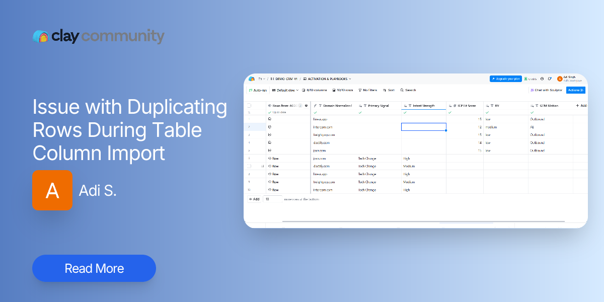 Issue with Duplicating Rows During Table Column Import | Clay