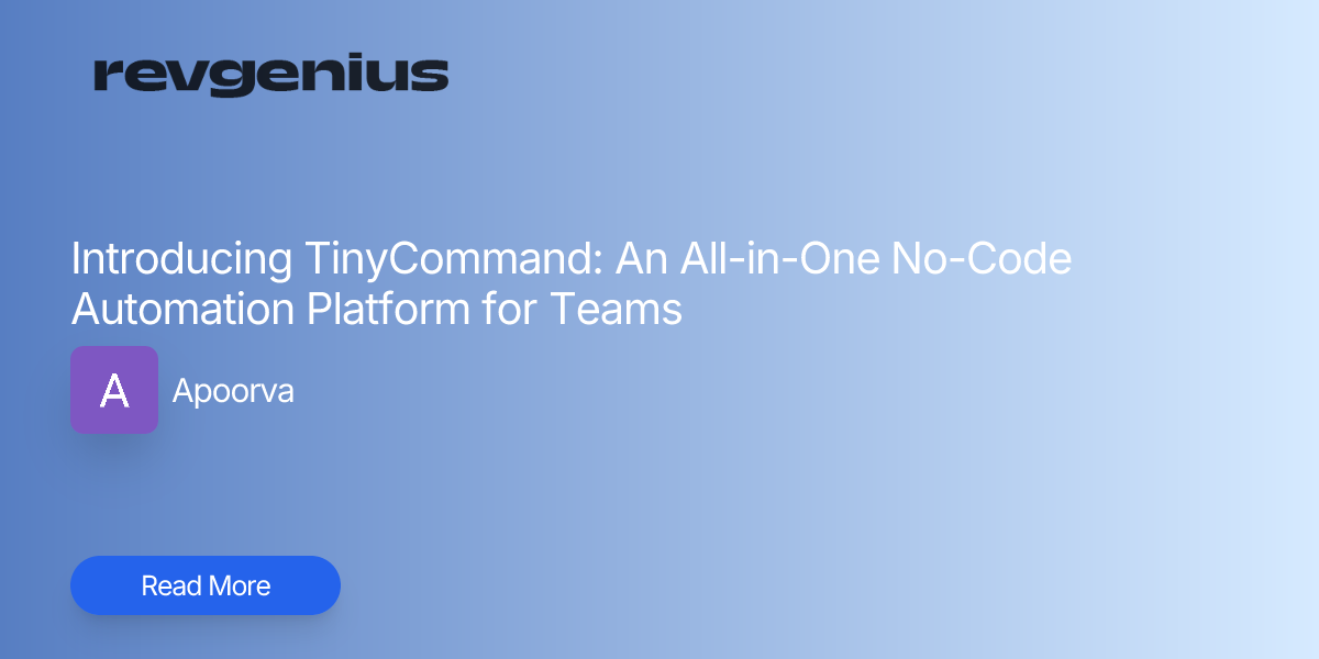 Introducing TinyCommand: An All-in-One No-Code Automation Platform for ...