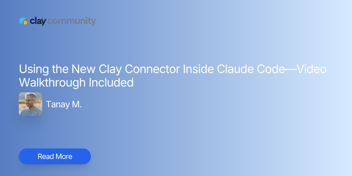 Using the New Clay Connector Inside Claude Code—Video Walkthrough ...
