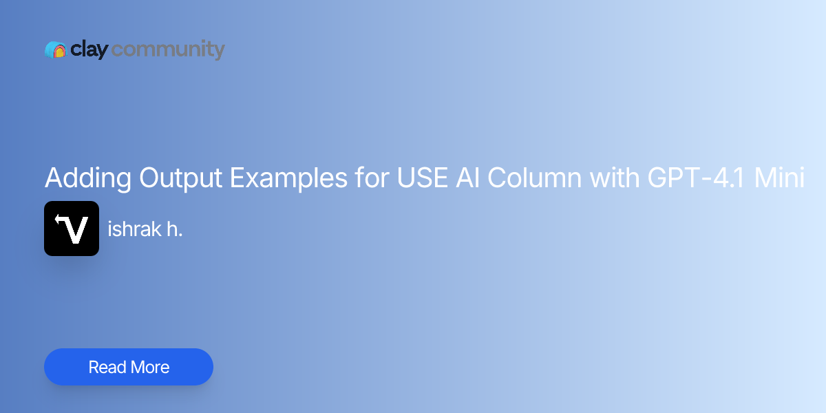 Adding Output Examples for USE AI Column with GPT-4.1 Mini | Clay