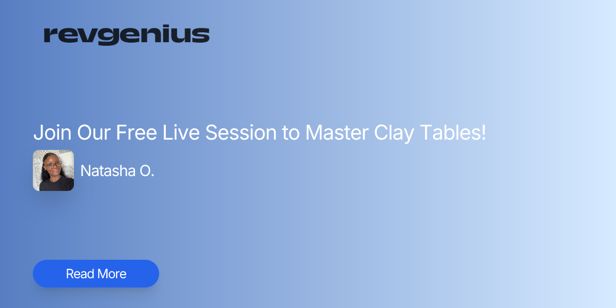 Join Our Free Live Session to Master Clay Tables! | RevGenius