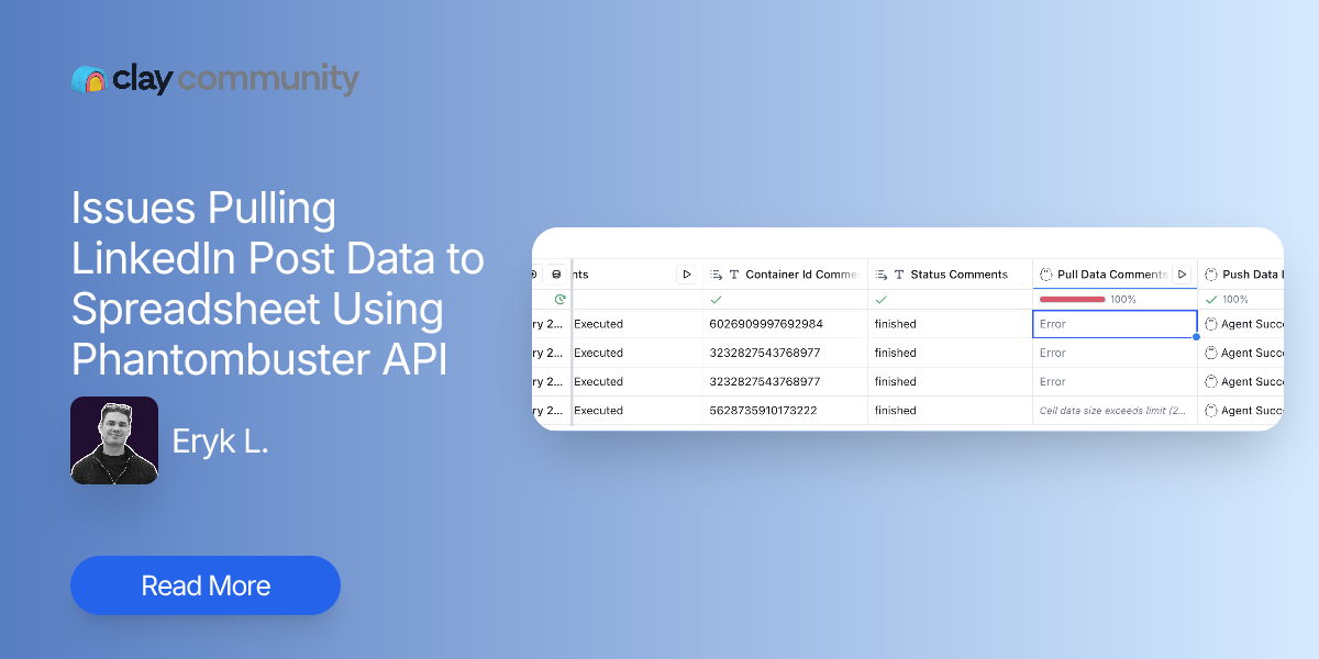 Issues Pulling LinkedIn Post Data to Spreadsheet Using Phantombuster ...