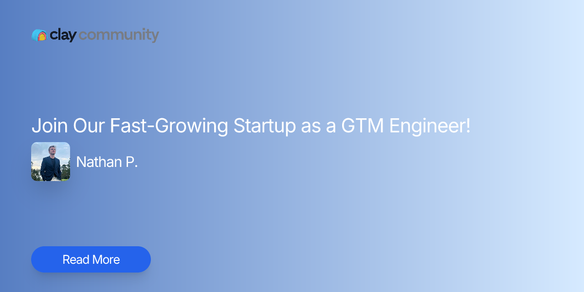 Join Our Fast-Growing Startup as a GTM Engineer! | Clay